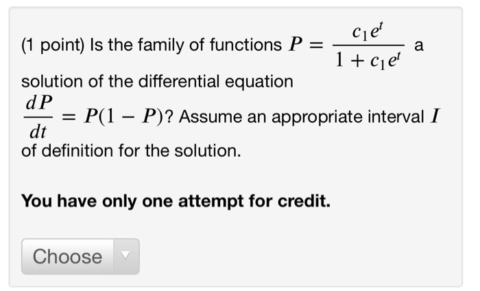 Solved (1 point) is the family of functions P= - 1+ciet a | Chegg.com
