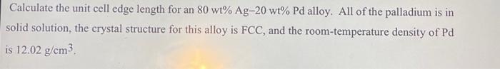 Solved Calculate the unit cell edge length for an | Chegg.com