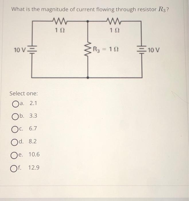 Solved What is the magnitude of current flowing through | Chegg.com