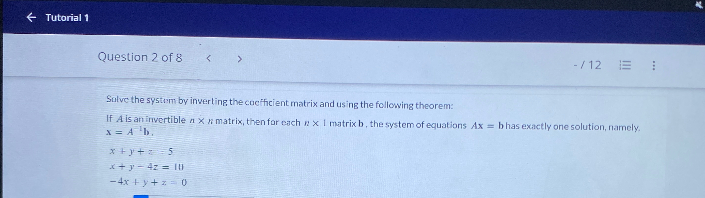 Solved Tutorial 1Question 2 ﻿of 8-12, ﻿i:Solve the system by | Chegg.com