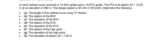 Solved . A crest vertical curve connects a +4.44% grade and | Chegg.com