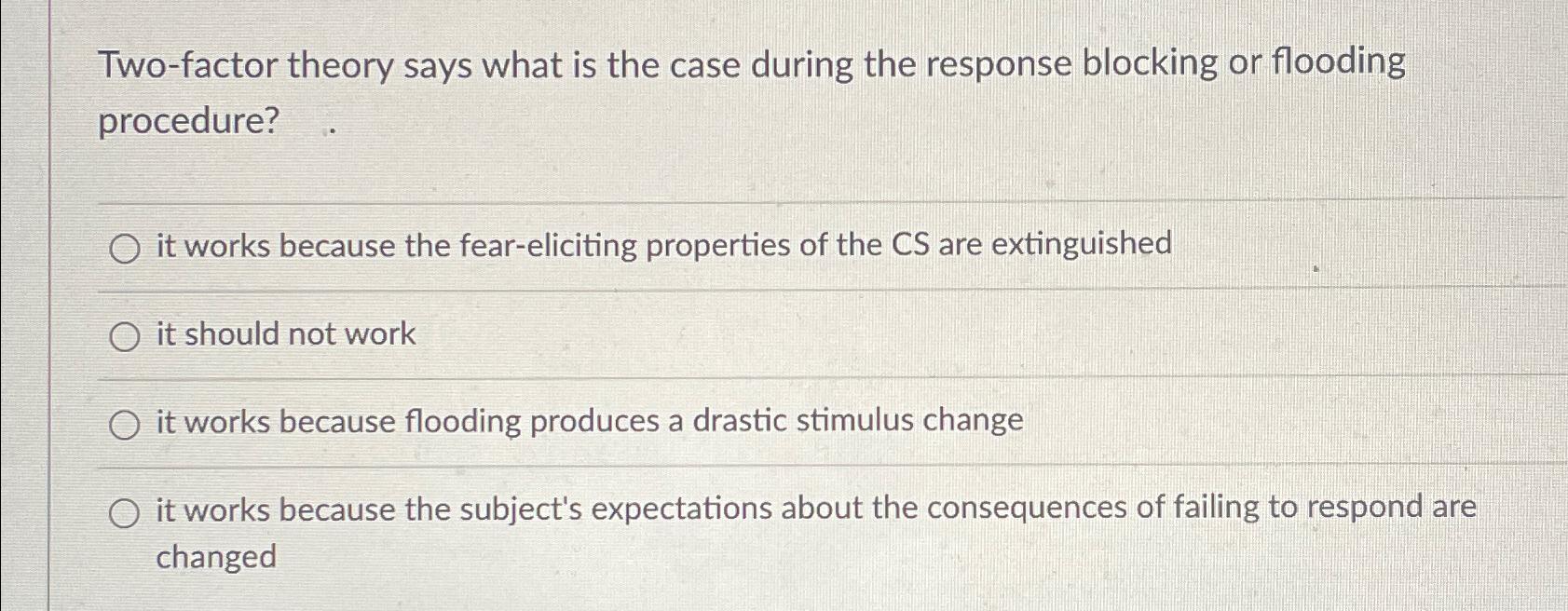 Solved Two-factor theory says what is the case during the | Chegg.com