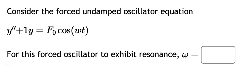 Consider the forced undamped oscillator | Chegg.com
