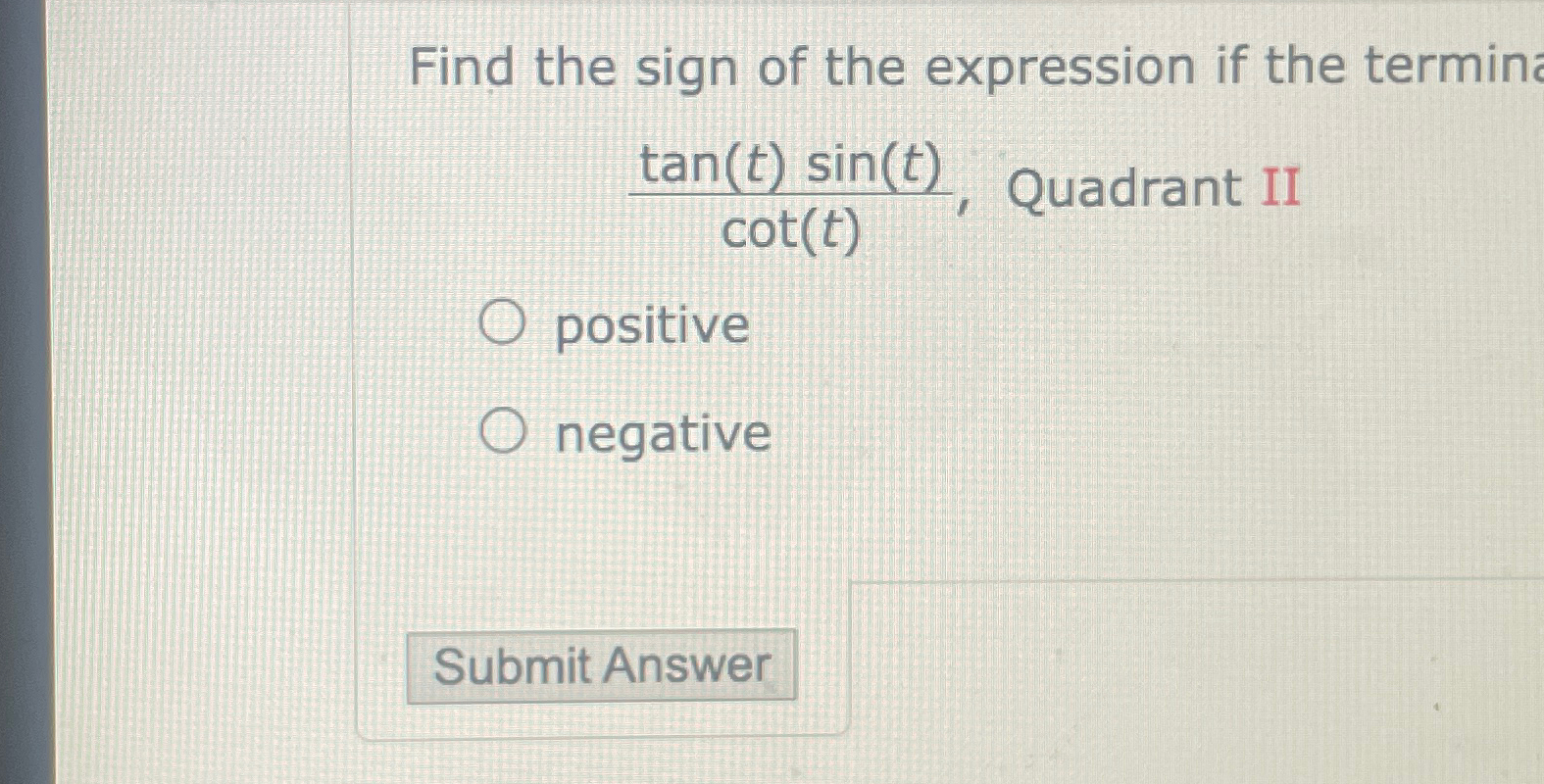 Solved Find the sign of the expression if the | Chegg.com