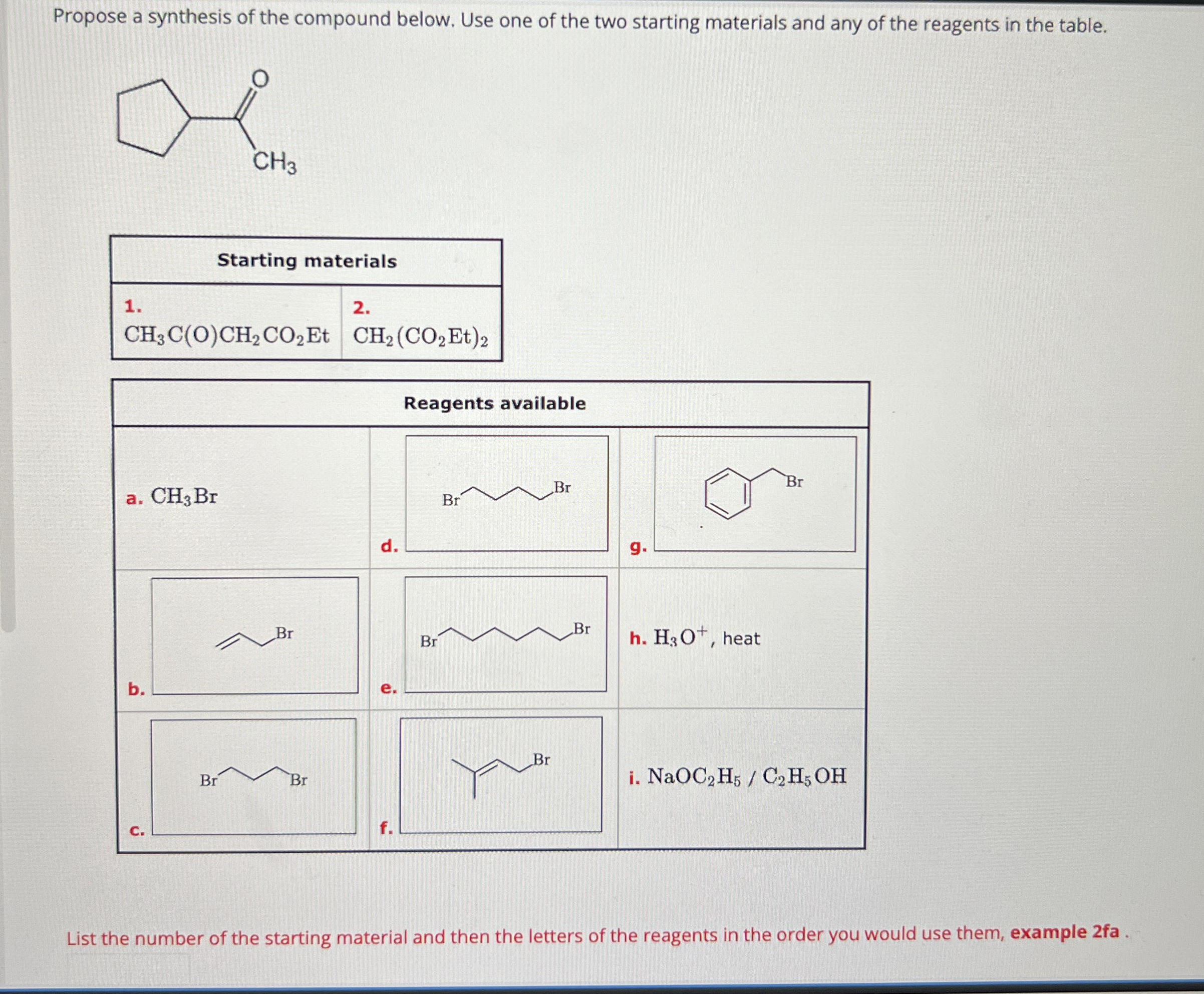 Solved by an EXPERT Propose a synthesis of the compound below. Use one of | Chegg.com