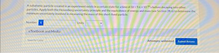 Solved A subatomic particle created in an experiment exists | Chegg.com