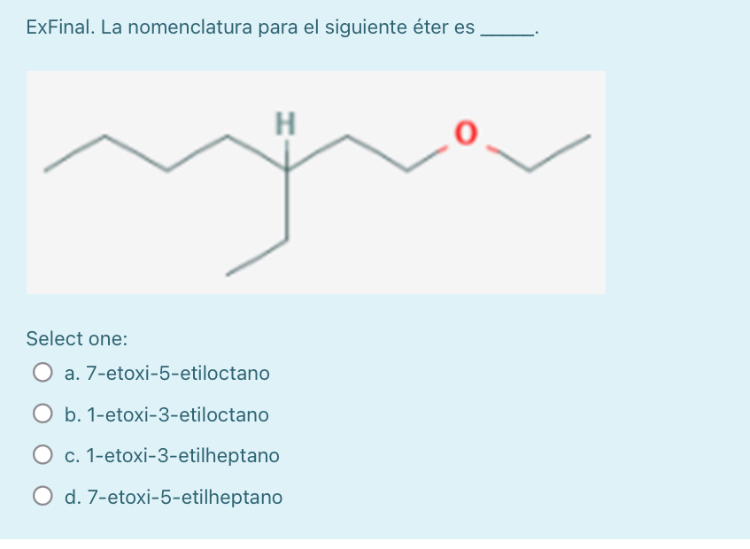 Solved ExFinal. La nomenclatura para el siguiente éter es | Chegg.com
