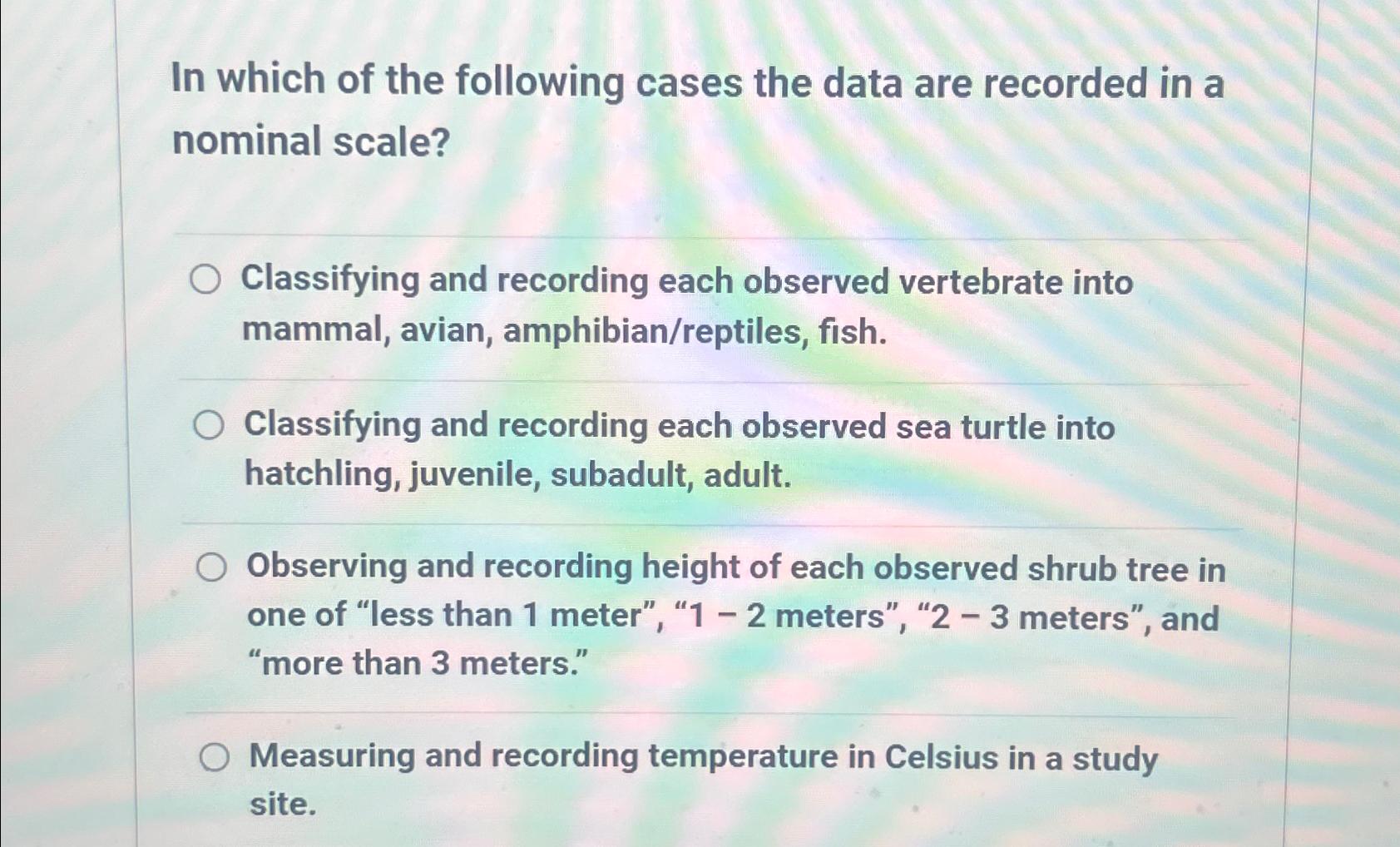 Solved In which of the following cases the data are recorded | Chegg.com