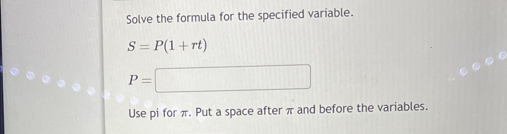 Solve the formula for the specified | Chegg.com