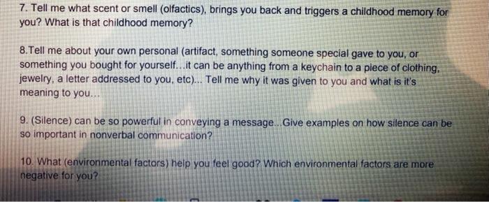 Solved 7. Tell me what scent or smell (olfactics), brings | Chegg.com