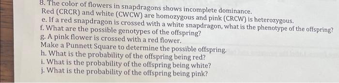 Solved 8. The color of flowers in snapdragons shows | Chegg.com