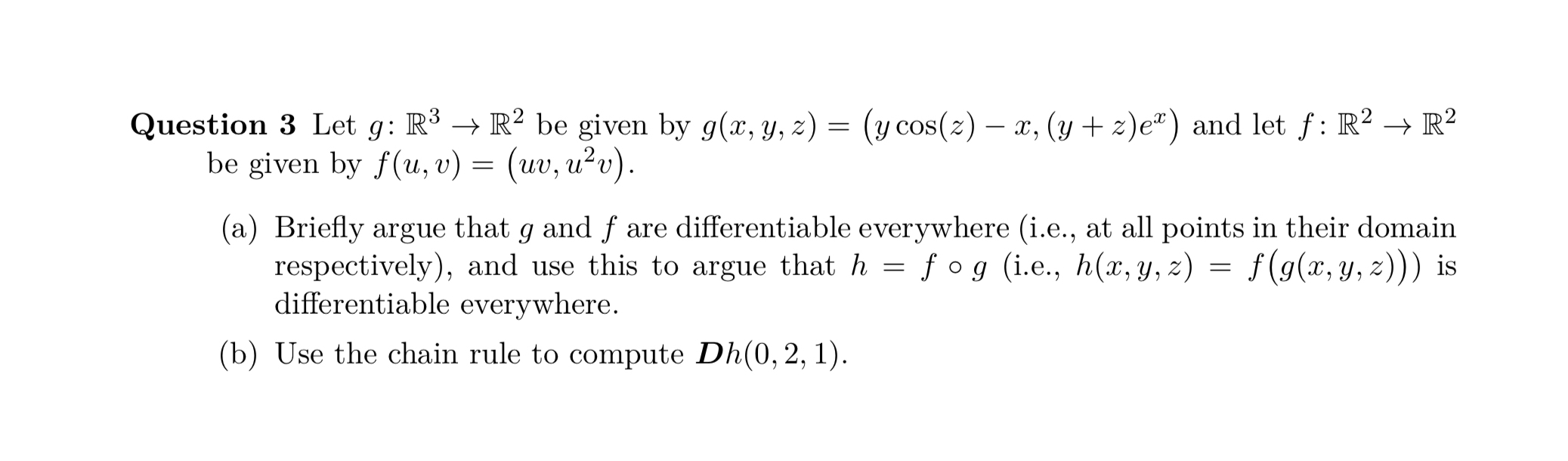 Solved Question 3 ﻿Let g:R3→R2 ﻿be given by | Chegg.com