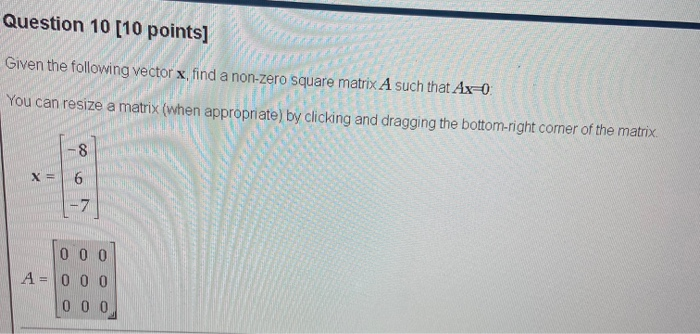 Solved Question 10 [10 points] Given the following vector x, | Chegg.com