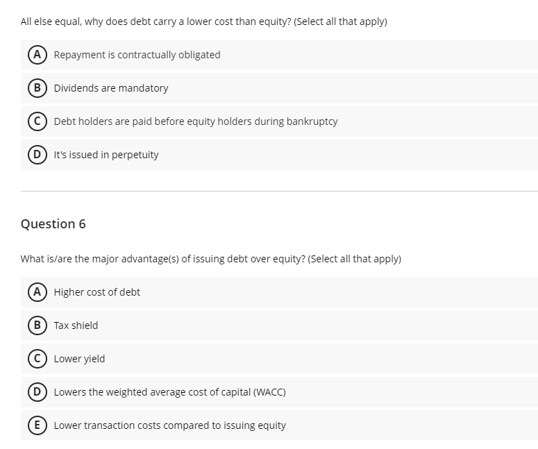 Solved All else equal, why does debt carry a lower cost than | Chegg.com