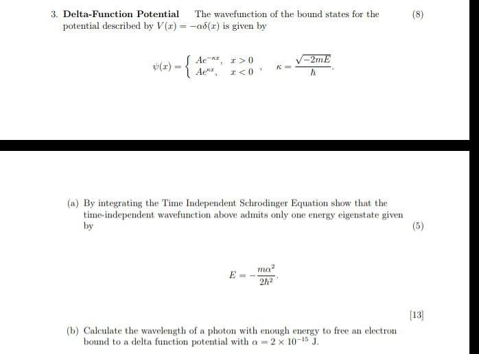 Solved 3. Delta-Function Potential The wavefunction of the | Chegg.com