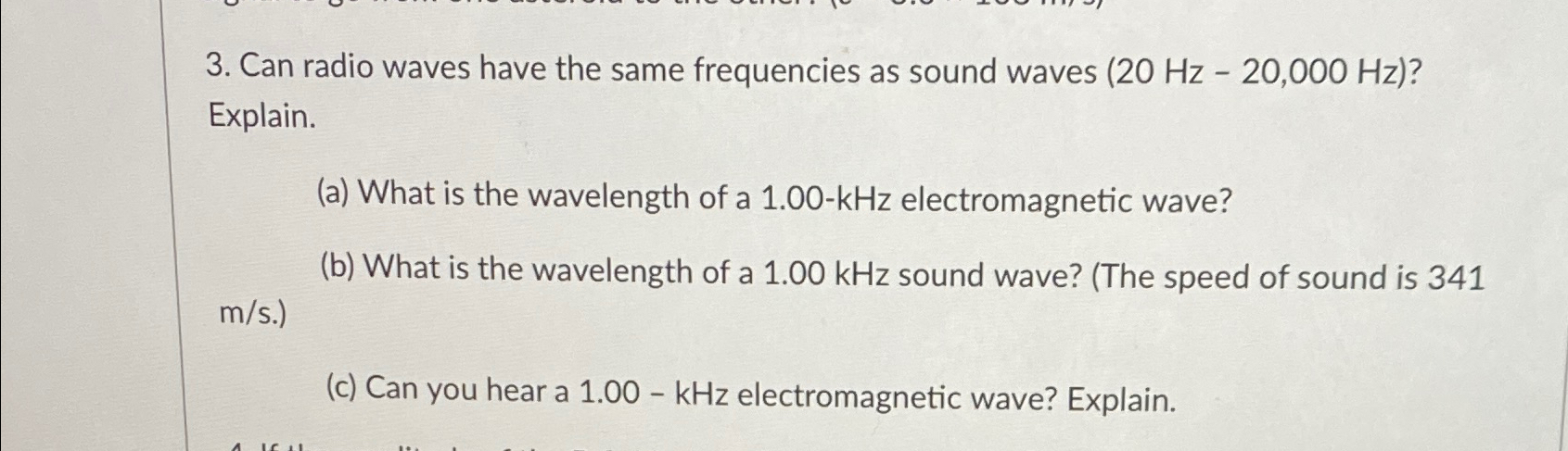 Solved Can radio waves have the same frequencies as sound | Chegg.com