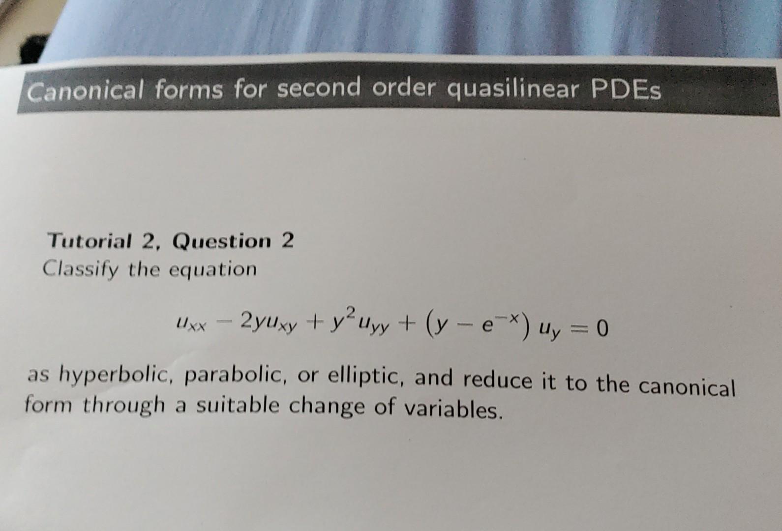 Solved Tutorial 2, Question 2 Classify the equation | Chegg.com