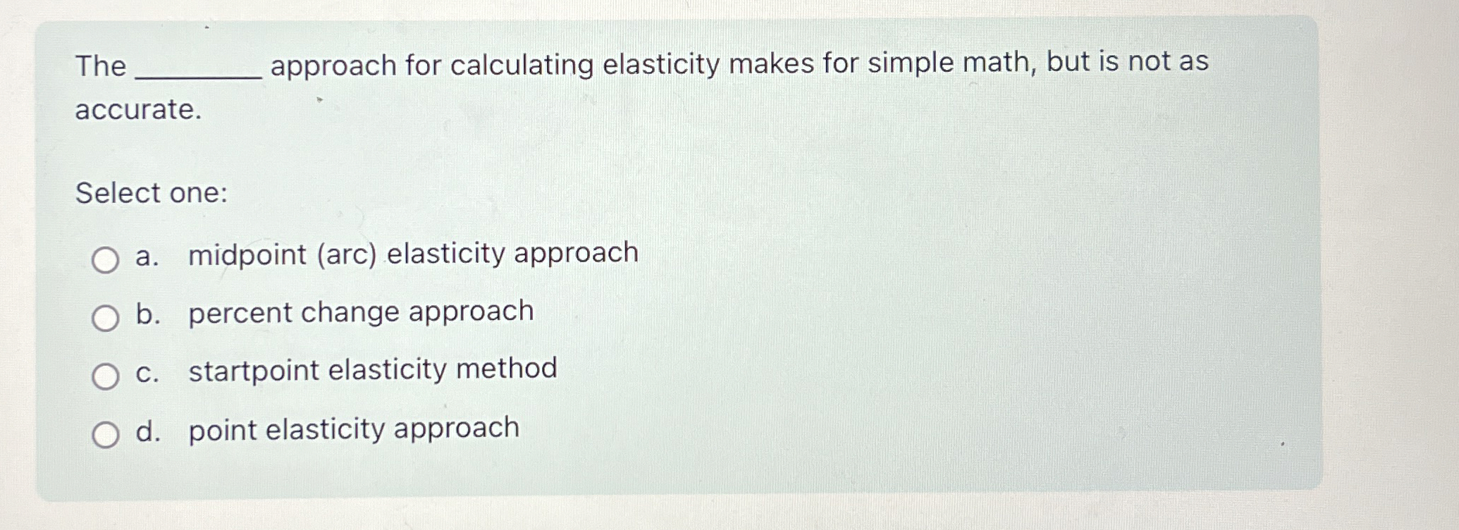 Solved The q, ﻿approach for calculating elasticity makes for | Chegg.com