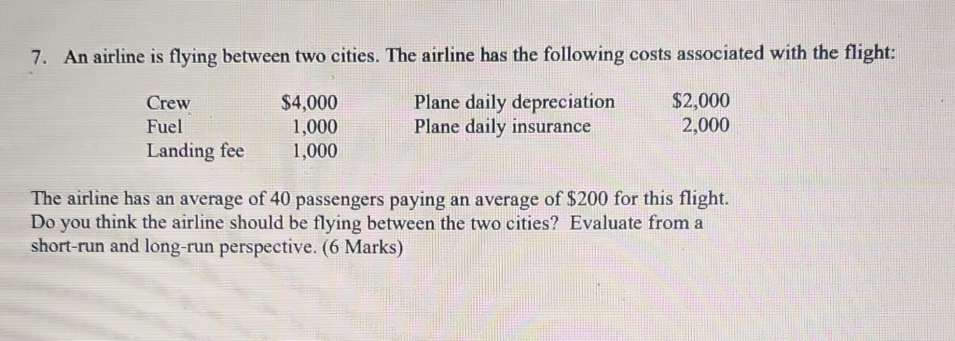 Solved 7. An airline is flying between two cities. The | Chegg.com