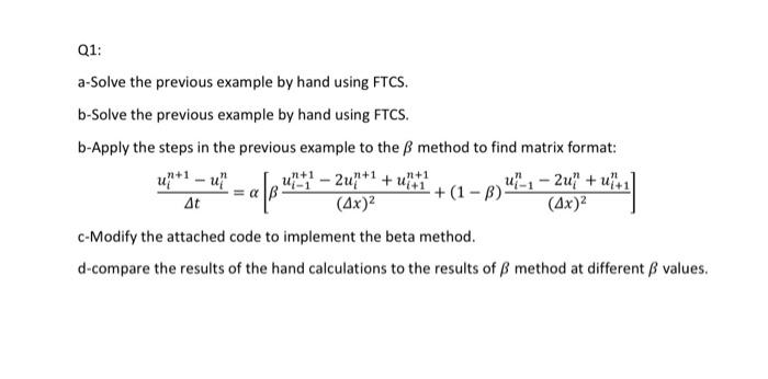 Solved Q1: a-Solve the previous example by hand using FTCS. | Chegg.com