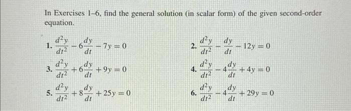 Solved In Exercises 1 6 Find The General Solution In