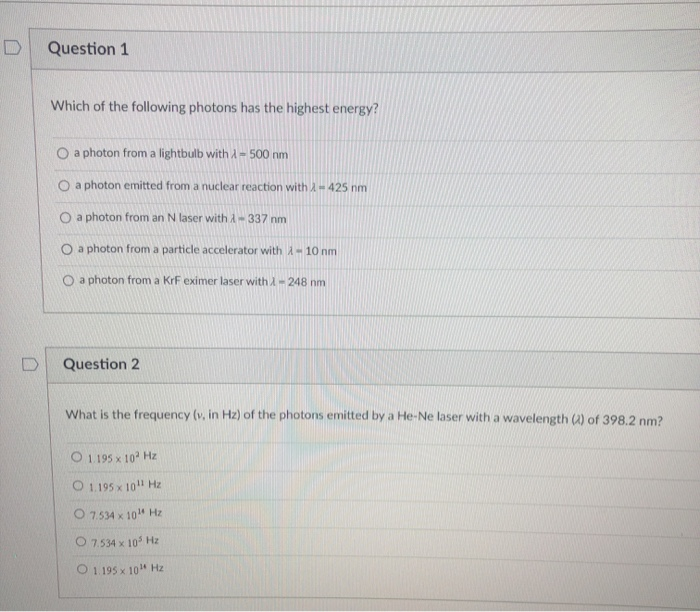 Solved Question 1 Which of the following photons has the | Chegg.com