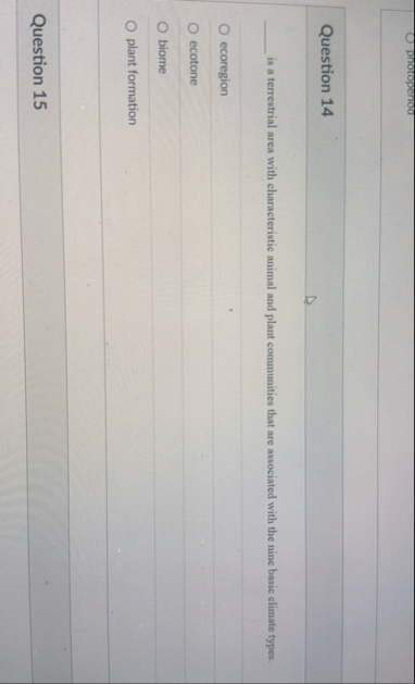 Solved photopentodQuestion 14 ﻿is a terrestrial area with | Chegg.com