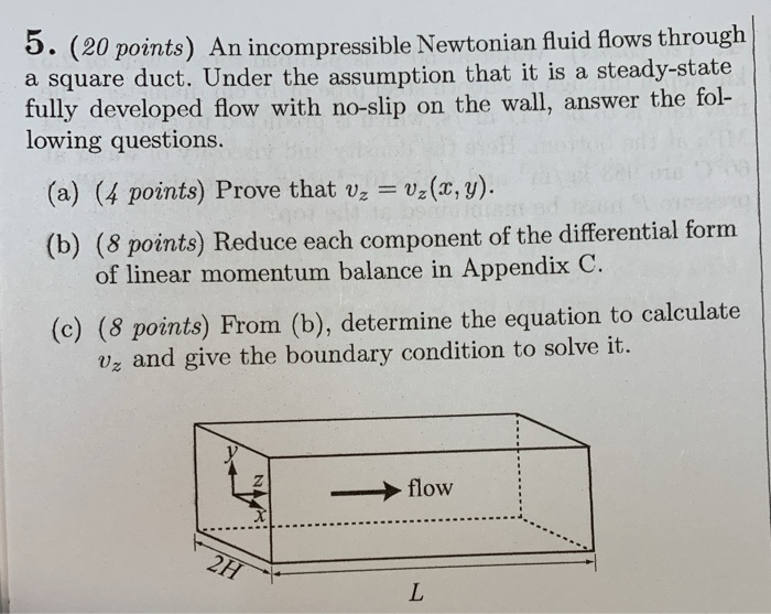 Solved 5. (20 points) An incompressible Newtonian fluid | Chegg.com