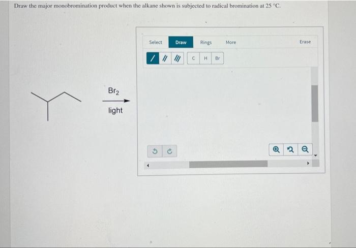 Solved Draw the major monobromination product when the | Chegg.com