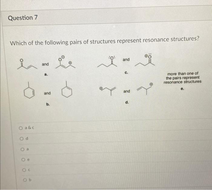 Solved Which of the following pairs of structures represent | Chegg.com