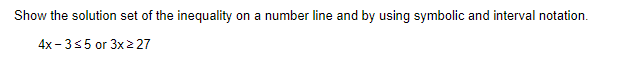 Solved Show the solution set of the inequality on a number | Chegg.com