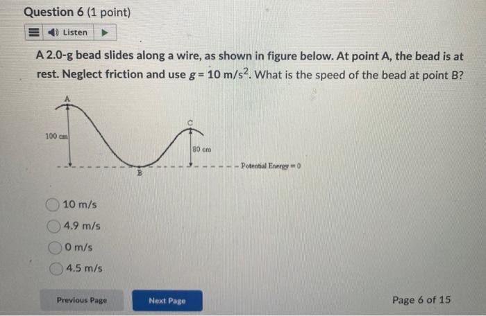 [Solved]: A 2.0g bead slides along a wire, as shown in figu
