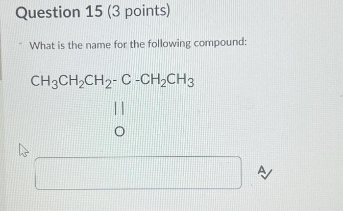 Solved Question 15 (3 points) What is the name for the | Chegg.com