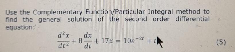 Solved Use the Complementary Function/Particular Integral | Chegg.com