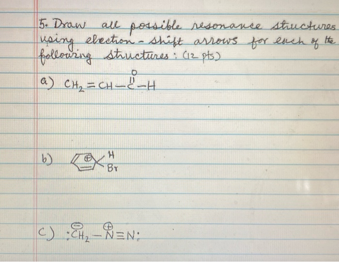 Solved the 5. Draw all possible resonance structures. using | Chegg.com