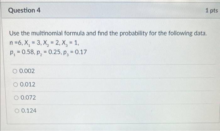 Solved Question 4 Use the multinomial formula and find the | Chegg.com