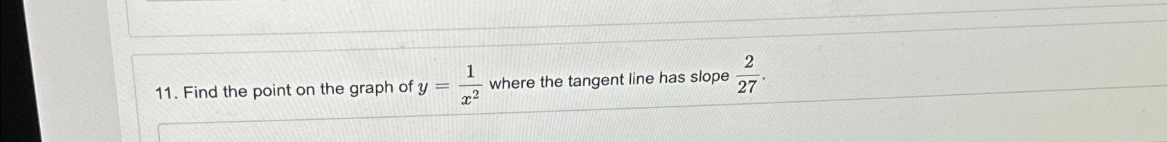 Solved Find the point on the graph of y=1x2 ﻿where the | Chegg.com
