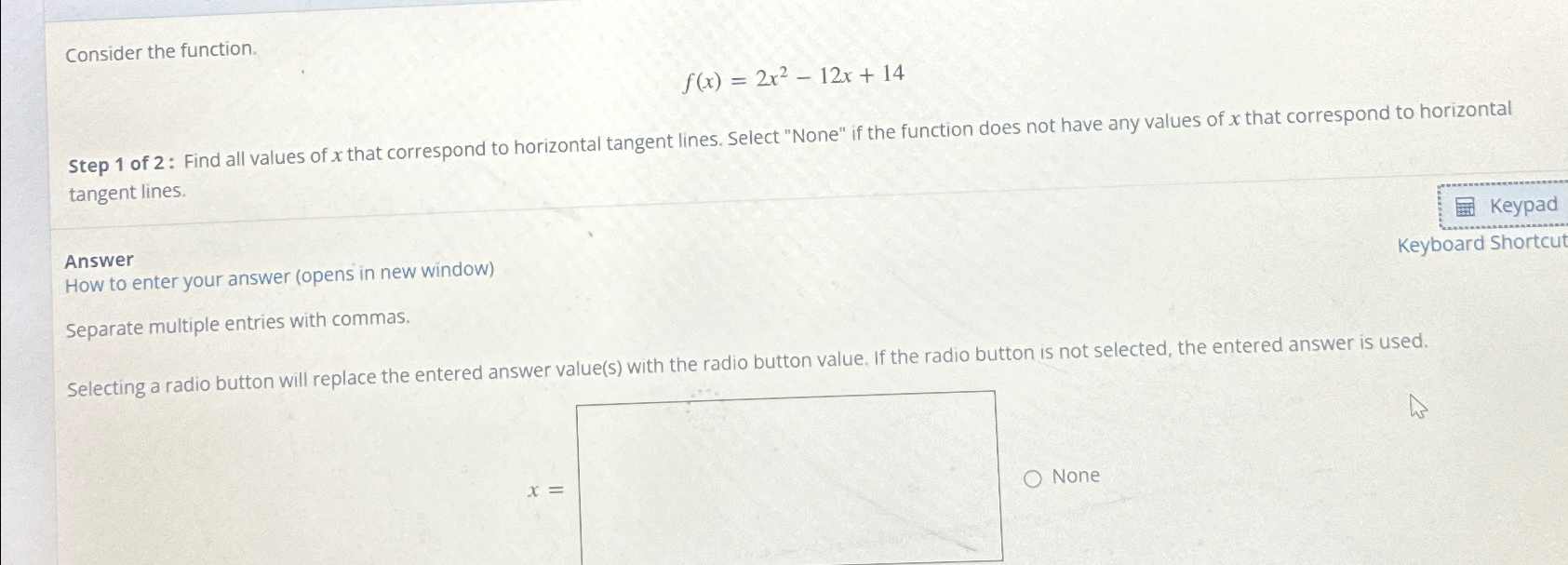 Solved Consider the function.f(x)=2x2-12x+14Step 1 ﻿of 2 ﻿: | Chegg.com