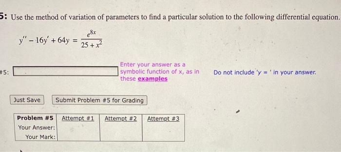 Solved Use The Method Of Variation Of Parameters To Find A