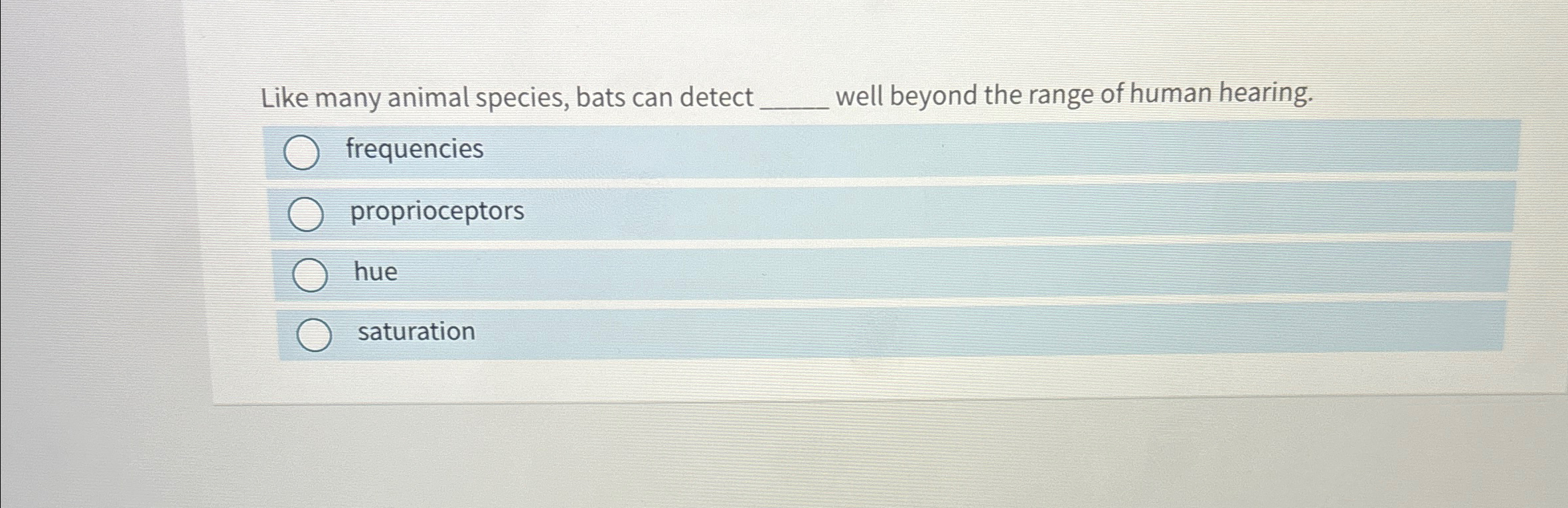 Solved Like many animal species, bats can detect well beyond | Chegg.com