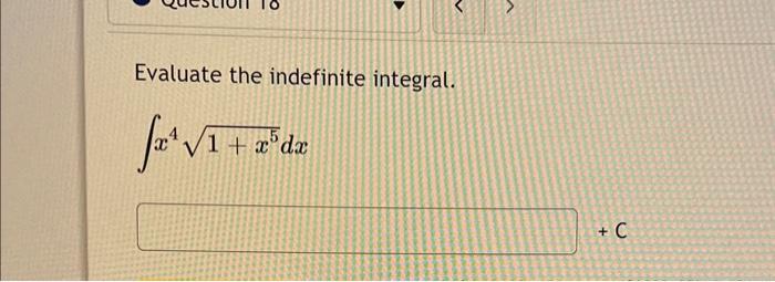 Solved Evaluate the indefinite integral. ∫x41+x5dx | Chegg.com