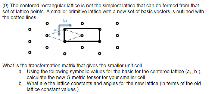 Solved (9) ﻿The centered rectangular lattice is not the | Chegg.com