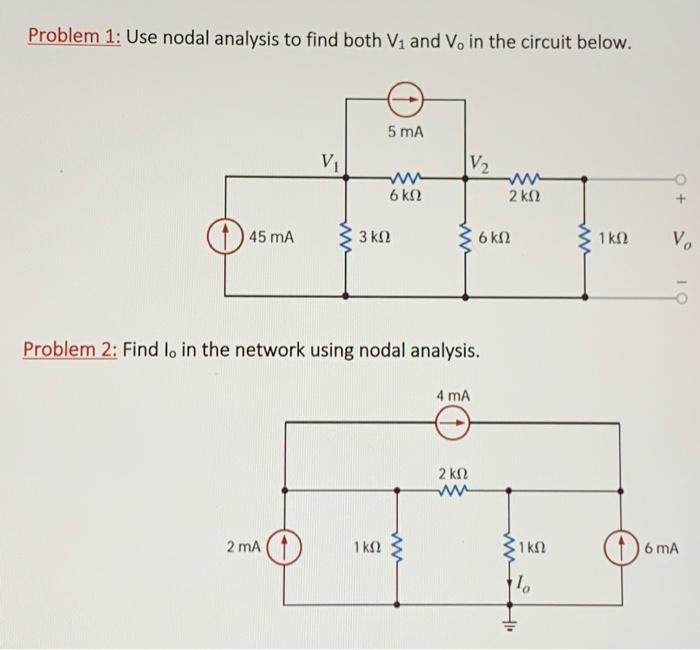 Solved Problem 1: Use nodal analysis to find both V1 and V0 | Chegg.com