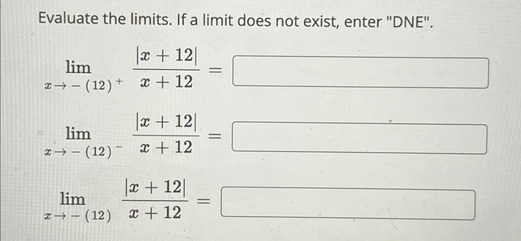 Solved Evaluate the limits. ﻿If a limit does not exist, | Chegg.com