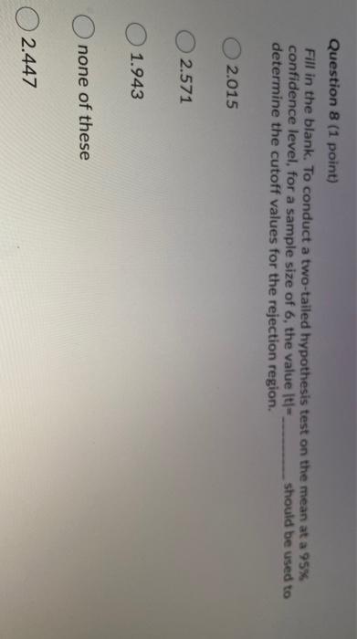 Solved Question 8 (1 point) Fill in the blank. To conduct a | Chegg.com