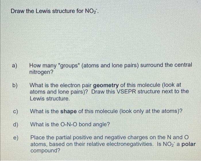 Solved Draw the Lewis structure for NO2. a) How many | Chegg.com