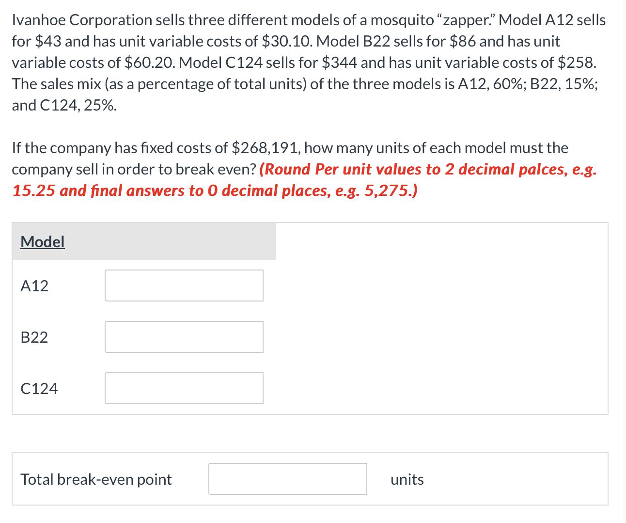 Ivanhoe Corporation sells three different models of a | Chegg.com