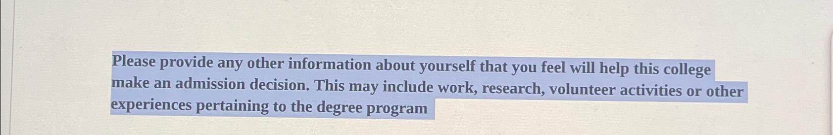 Solved Please provide any other information about yourself | Chegg.com