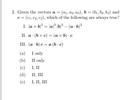 Solved 2. Given the vectors a=(a1,a2,a3),b=(b1,b2,b3) and | Chegg.com