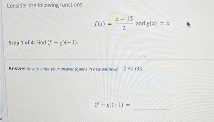 Solved Consider the following functions. f(x)=2x−15 and | Chegg.com
